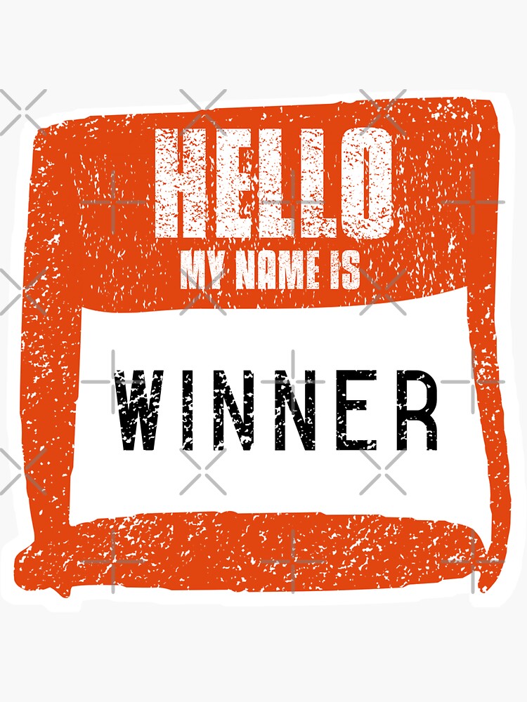 "Hello My Name Is Winner Label" Sticker for Sale by vibeno1 | Redbubble