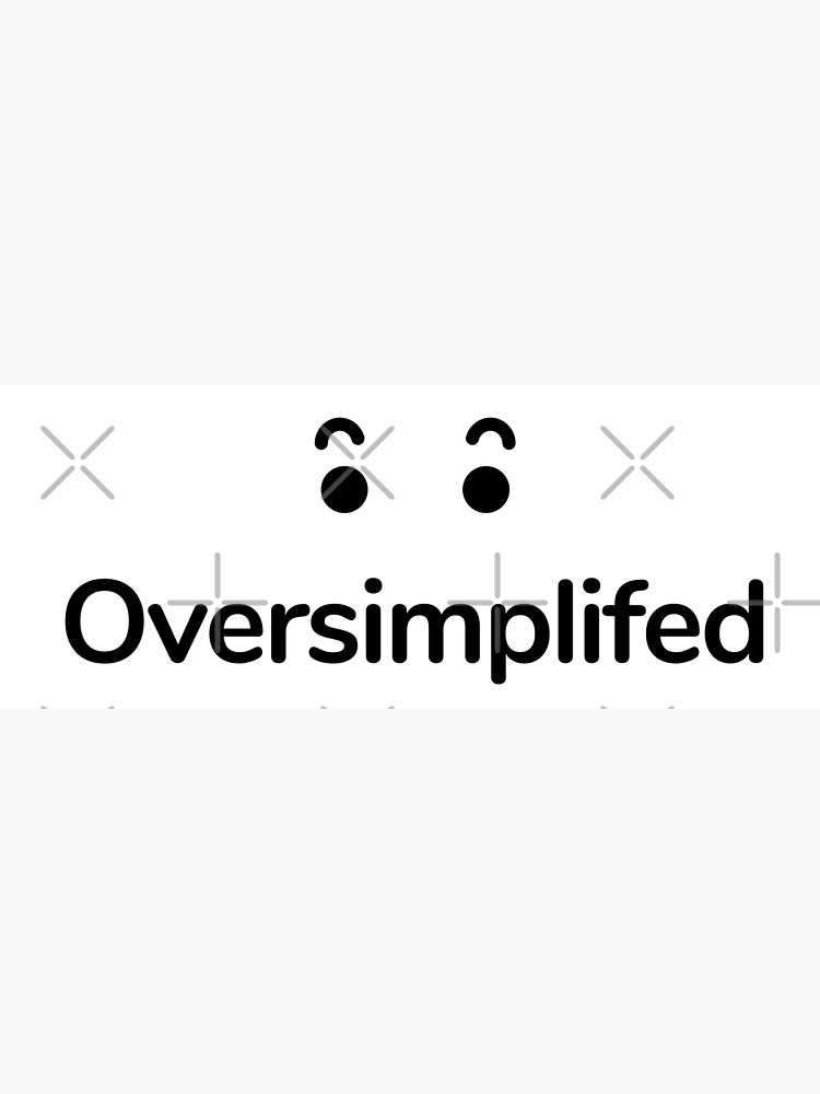 "oversimplified" Poster for Sale by jessdreamarts | Redbubble