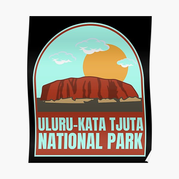 "Uluru-Kata Tjuta National Park" Poster for Sale by retrotravelart ...
