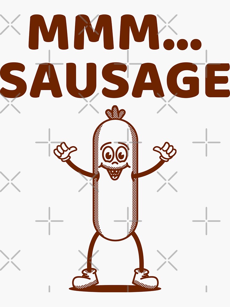 "MMM... SAUSAGE - Cheeky wiener innuendo" Sticker for Sale by ...