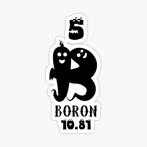 "Boron - Periodic Table - Chemistry - MNR CLOTHING" Sticker for Sale by ...