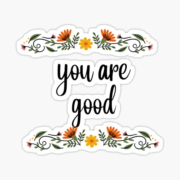 "You are good template design" Sticker for Sale by MKShop91 | Redbubble