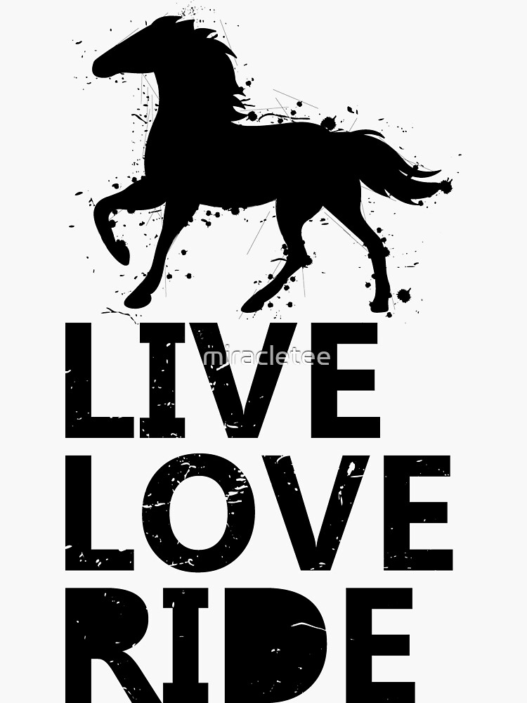 "Love Ride Horse Lovers Gifts Riding" Sticker by miracletee | Redbubble