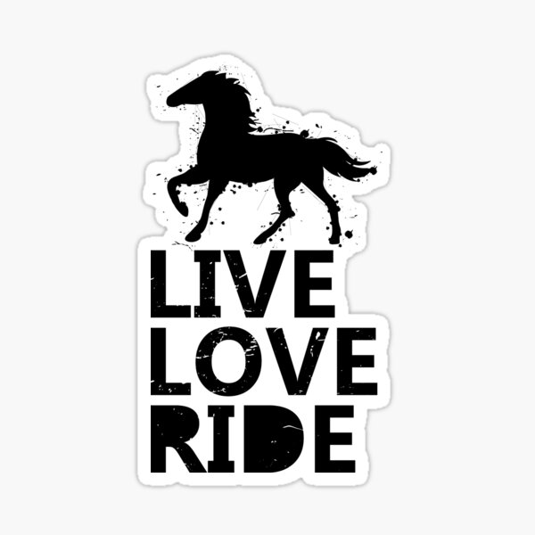 "Love Ride Horse Lovers Gifts Riding" Sticker by miracletee | Redbubble