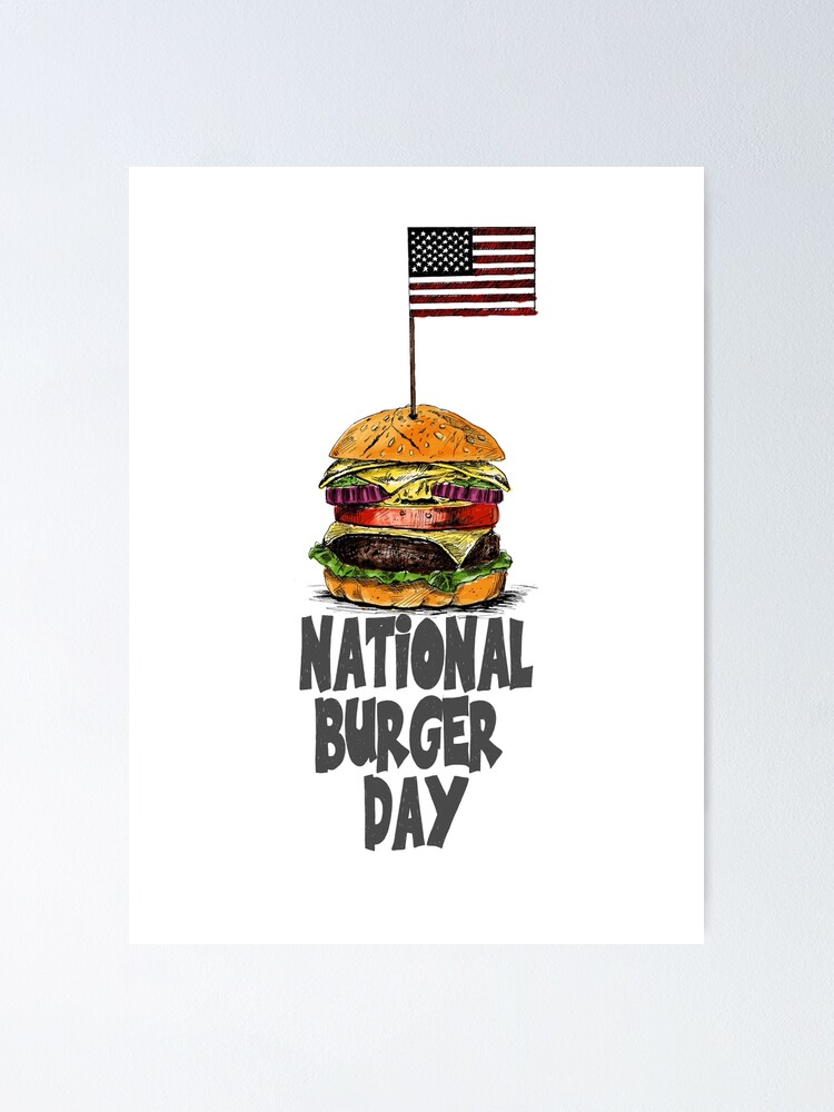 "National Burger Day" Poster for Sale by ruele | Redbubble