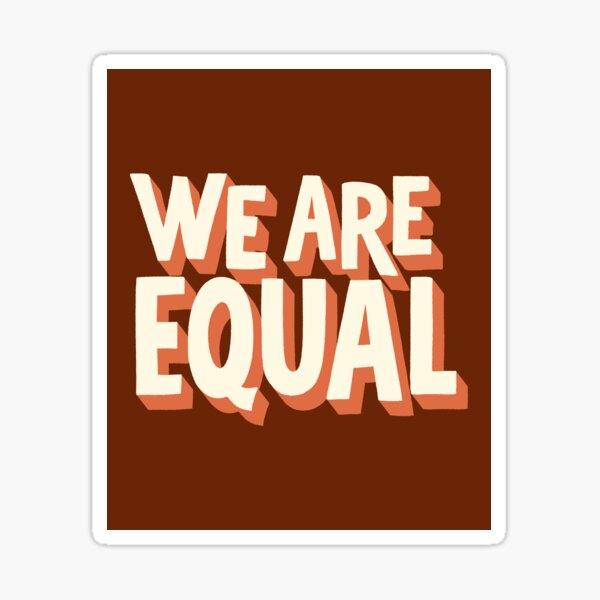 "We Bleed the Same Color - We Are All Equal" Sticker for Sale by ...