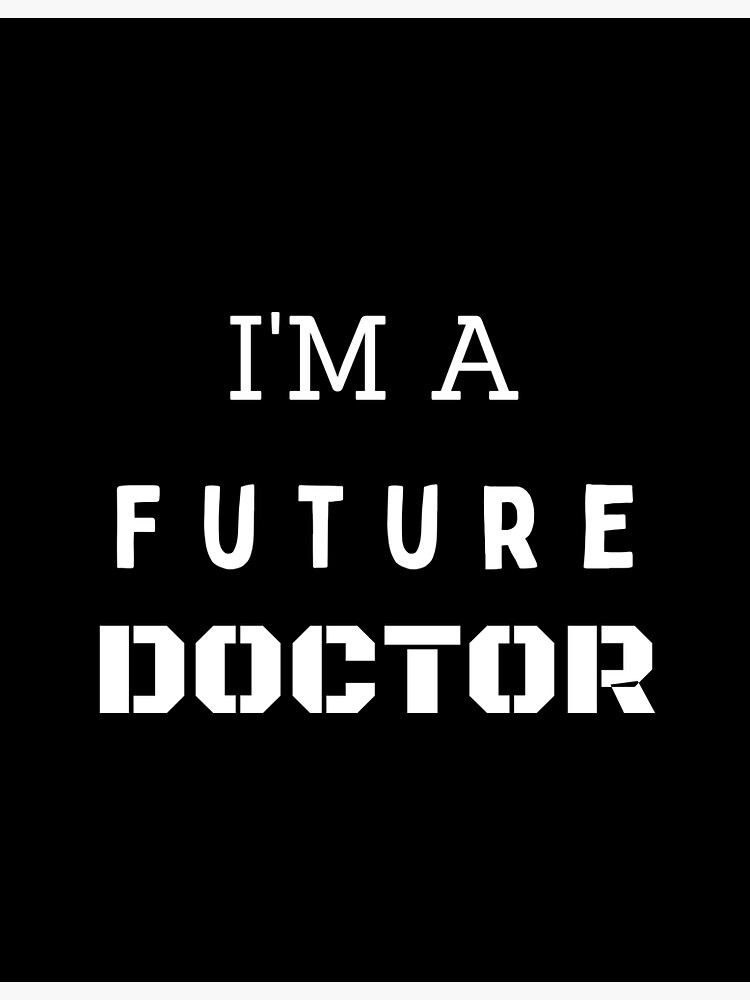 "I am a future doctor " Sticker for Sale by HolaDiseno1234 | Redbubble