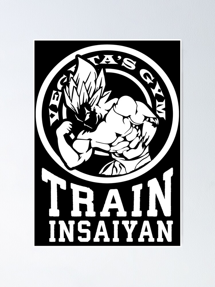 "Vegeta's Gym - Train Insaiyan - Anime Fitness" Poster for Sale by ...