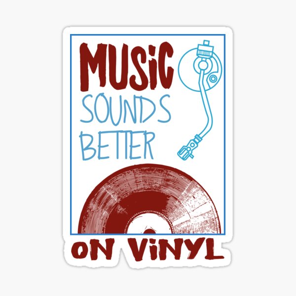 "Record Player SOUNDS BETTER ON VINYL model 3" Sticker for Sale by ...
