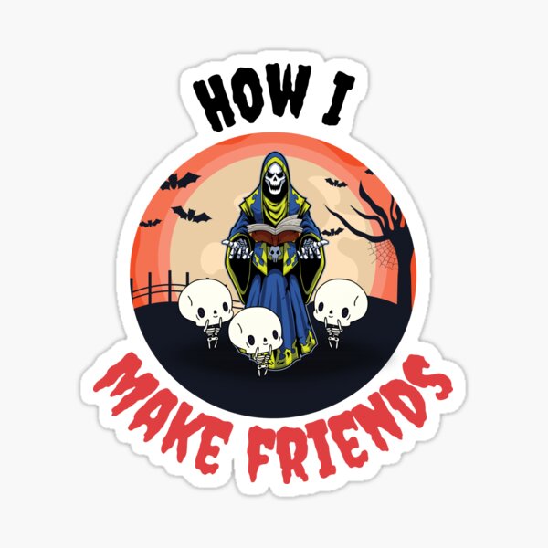 "How to make Friends the Necromancer Way" Sticker for Sale by Yuridika ...