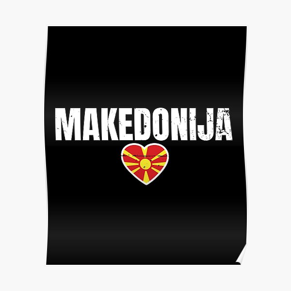 "Makedonija North Macedonia Flag Macedonian Macedonian" Poster for Sale ...