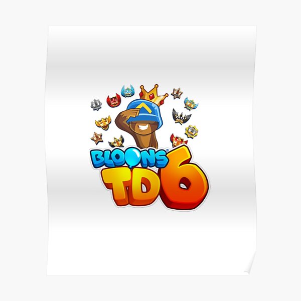 " Bloons TD6" Poster for Sale by Oscarshop35 | Redbubble