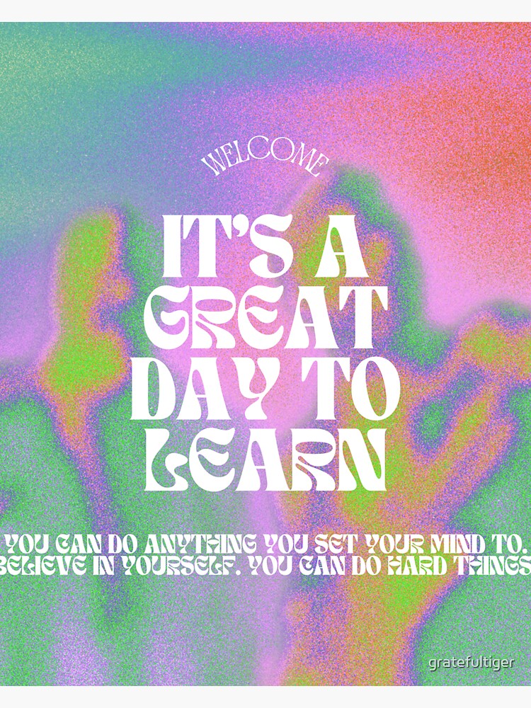 "It's a Great Day to Learn Classroom Poster" Sticker for Sale by ...