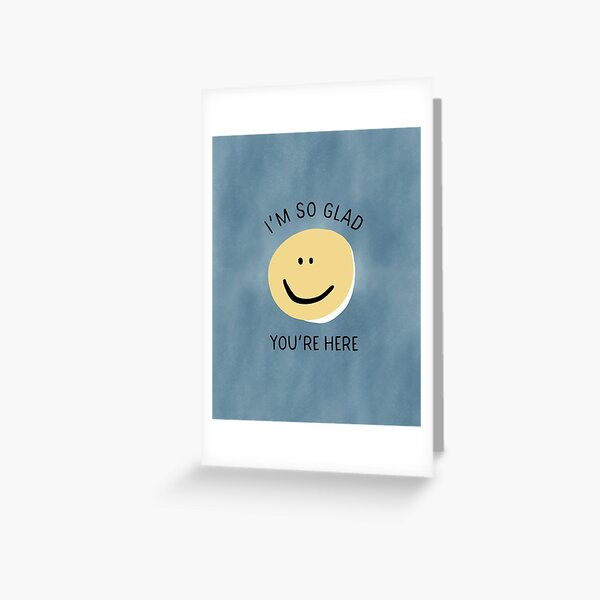 "I'm So Glad You're Here Smiley Face Classroom Poster" Greeting Card ...