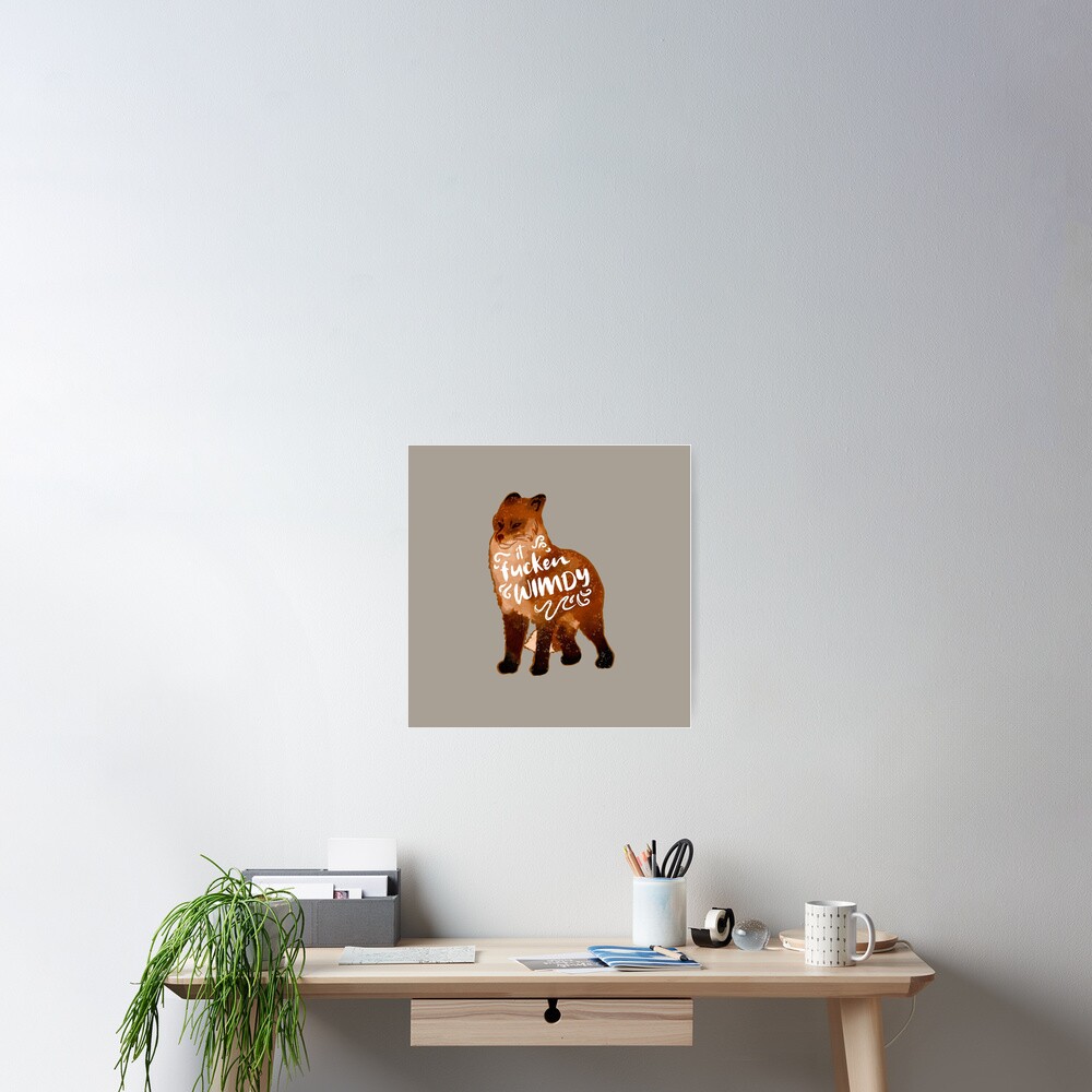 "it fucken WIMDY – Fox Meme" Poster for Sale by northernhugs | Redbubble