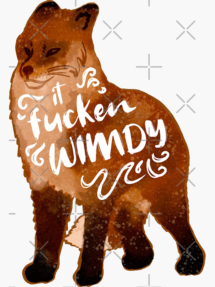 "it fucken WIMDY – Fox Meme" Sticker for Sale by northernhugs | Redbubble
