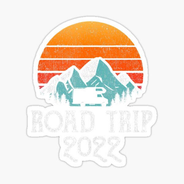 "Road Trip 2022 Summer Vacation Tee Camping" Sticker for Sale by ...