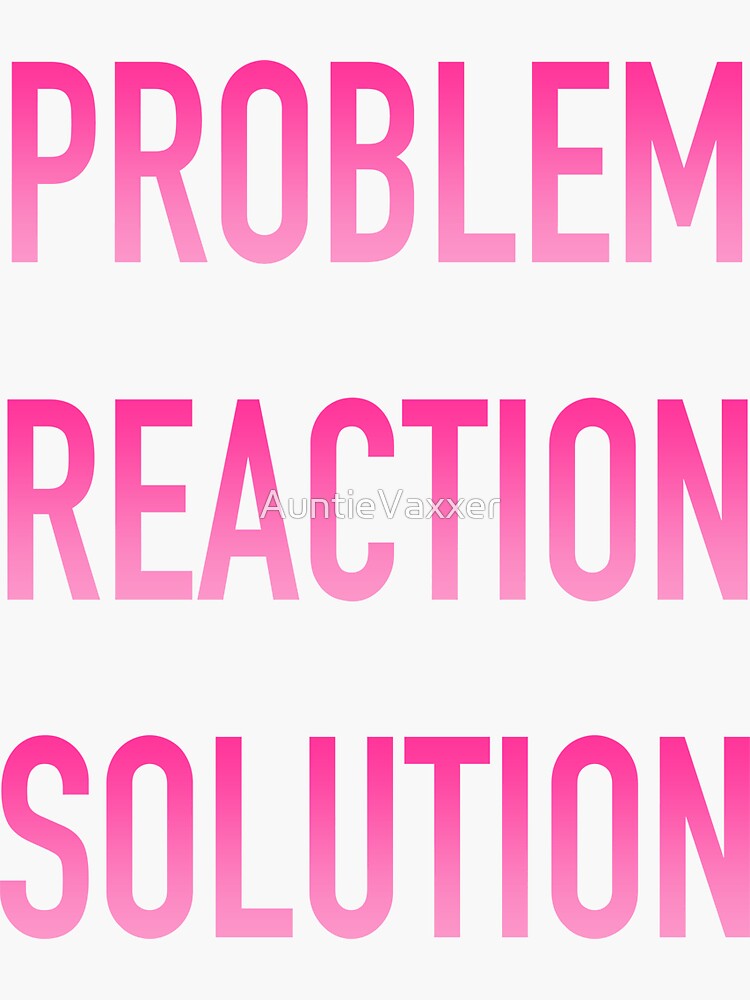 "Problem Reaction Solution - Pink" Sticker for Sale by AuntieVaxxer ...