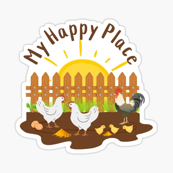 "Happy Place Chickens Fence Mud Chicks Sunrise Farm and garden ...