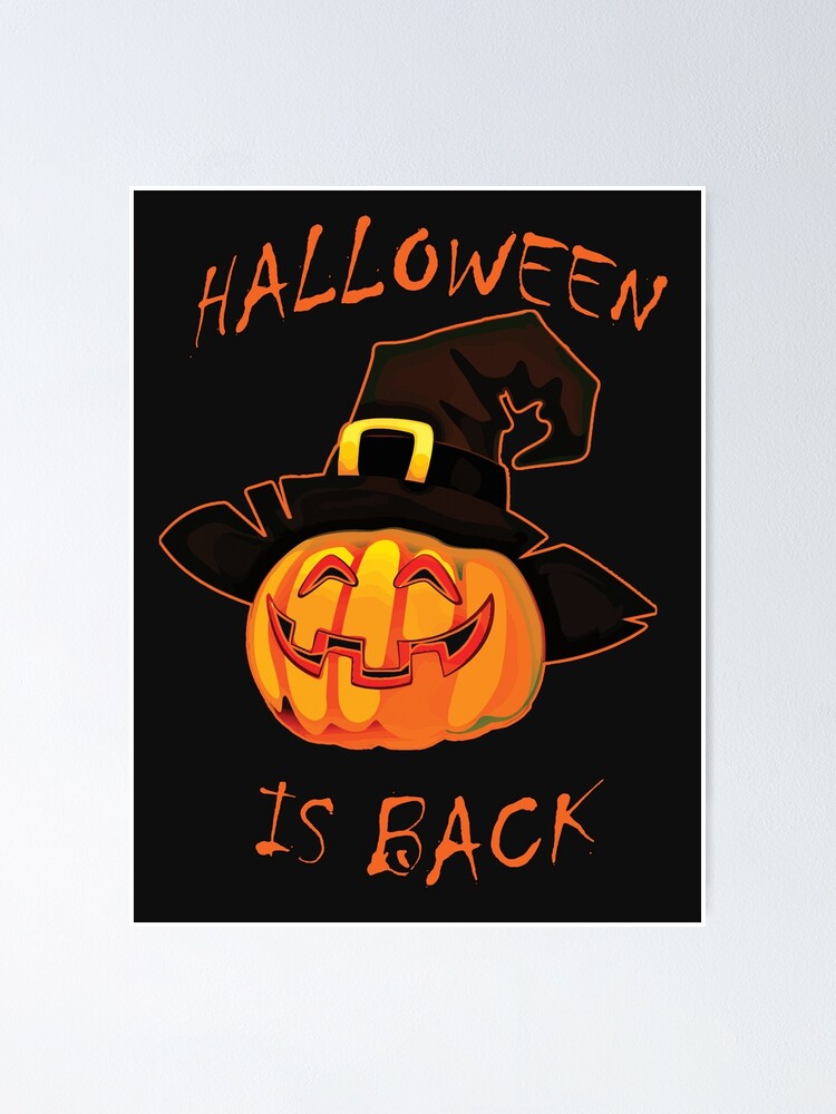 "Happy Halloween 2022 2023 Halloween Is Back" Poster for Sale by ...
