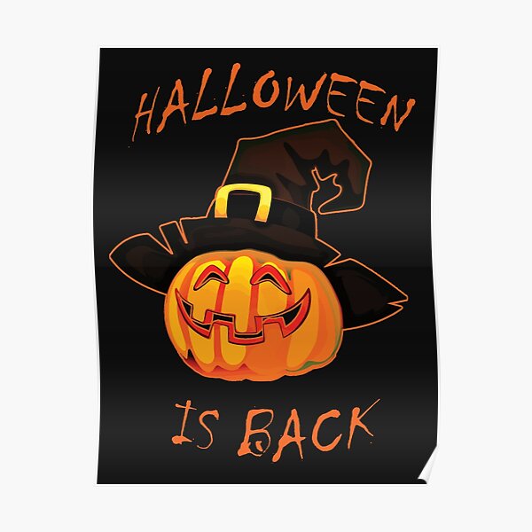 "Happy Halloween 2022 2023 Halloween Is Back" Poster for Sale by ...