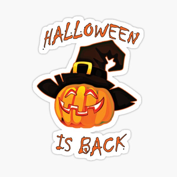 "Happy Halloween 2022 2023 Halloween Is Back" Sticker for Sale by ...