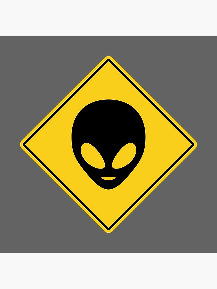 "Alien Crossing Sign" Poster for Sale by NoPainnoBrain | Redbubble