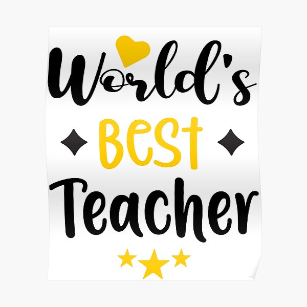 "world's best teacher" Poster for Sale by hanysayedgfx | Redbubble