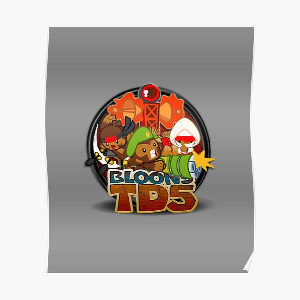 " Bloons TD6" Poster for Sale by Oscarshop35 | Redbubble