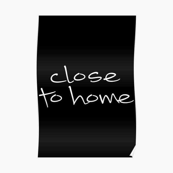 "Aitch Merch Close To Home" Poster for Sale by RedhirZo | Redbubble