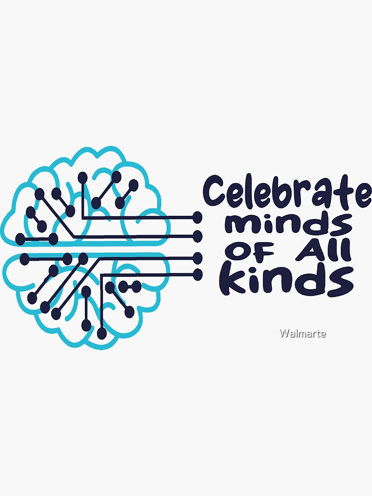 "Celebrate Minds Of All Kinds " Sticker for Sale by Walmarte | Redbubble