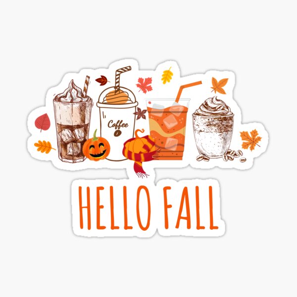 "Hello Fall Coffee Pumpkin Spice Latte Iced Autumn" Sticker for Sale by ...