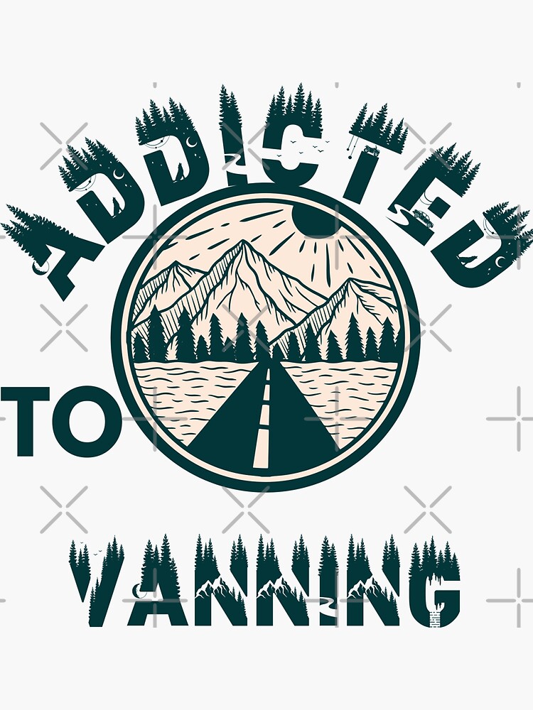 "Addicted to vanning" Sticker for Sale by movie-popcorn | Redbubble