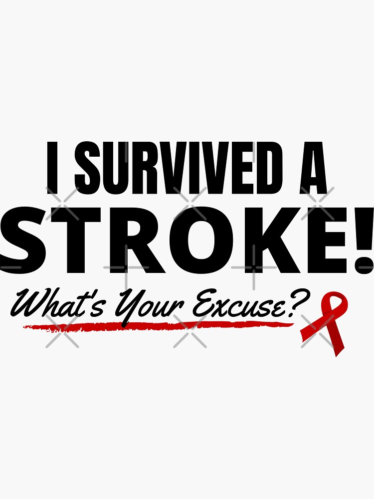 "Funny "I Survived A Stroke..." Stroke Survivor Design" Sticker for ...