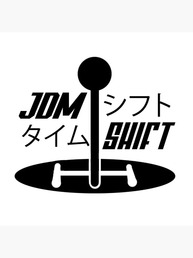 "Car Guy Dad Japanese shift logo JDM" Poster for Sale by Jorduxx ...