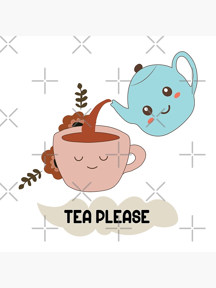 "tea please cute kawaii Tea Time" Poster for Sale by arwaIB | Redbubble
