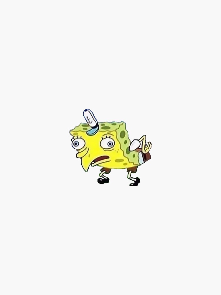Spongebob Mocking Meme Sticker For Sale By Tsl Resell Redbubble
