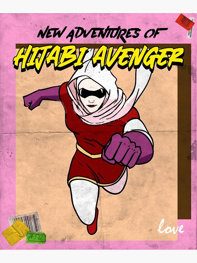 "Adventures of HijabiAvenger - Muslim Superhero Hijab" Poster for Sale ...