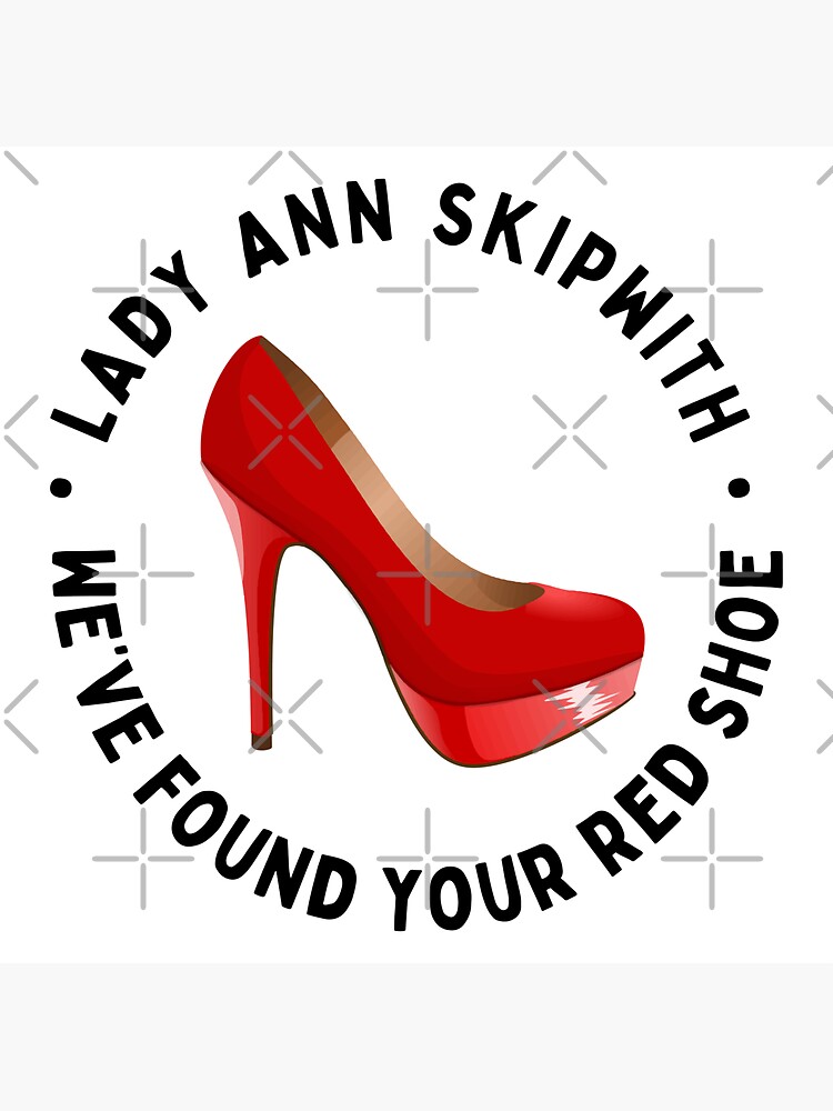 "Lady Ann Skipwith We've Found Your Red Shoe" Sticker for Sale by ...