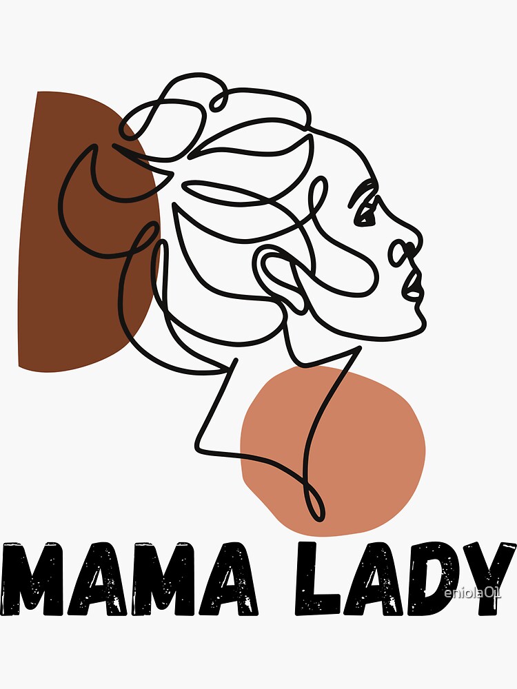 "Mama Lady Art Design " Sticker for Sale by eniola01 | Redbubble