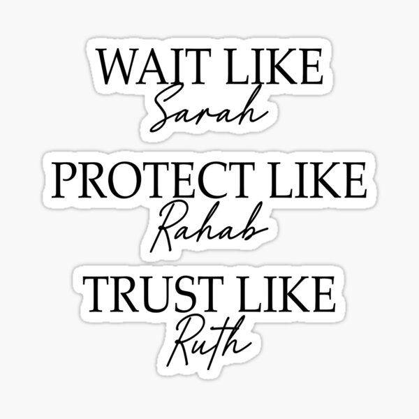 "Wait Like Sarah Protect Like Rahab Trust Like Ruth Christian Religious ...
