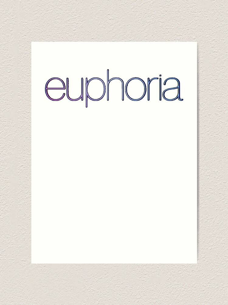 "euphoria logo" Art Print for Sale by CynthiaAguilar | Redbubble