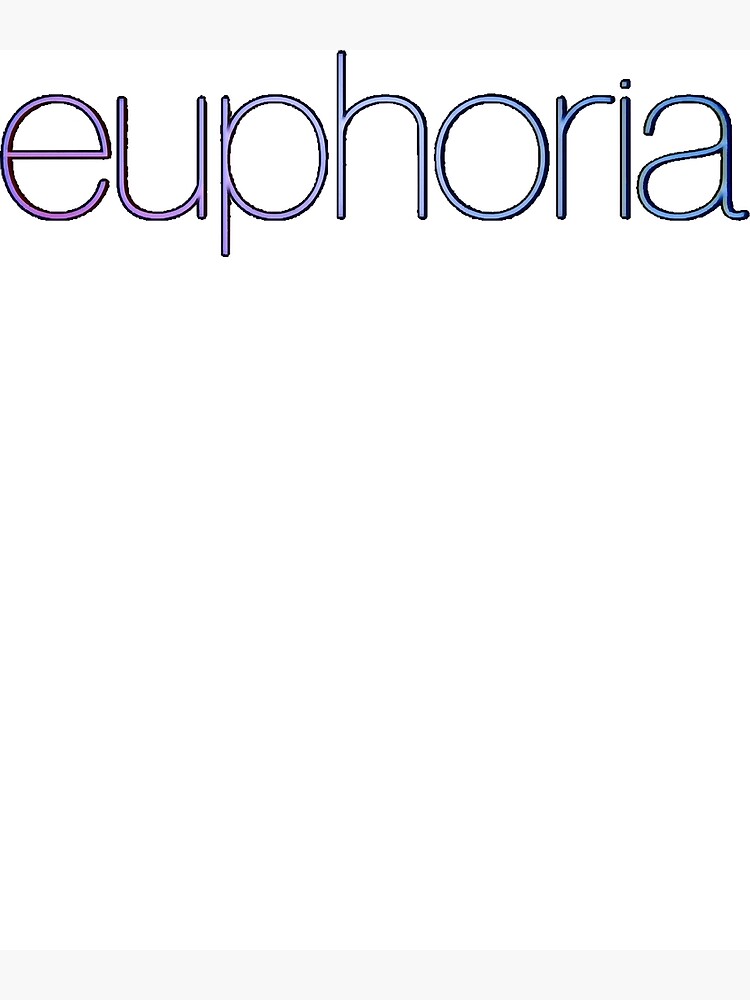 "euphoria logo" Art Print for Sale by CynthiaAguilar | Redbubble