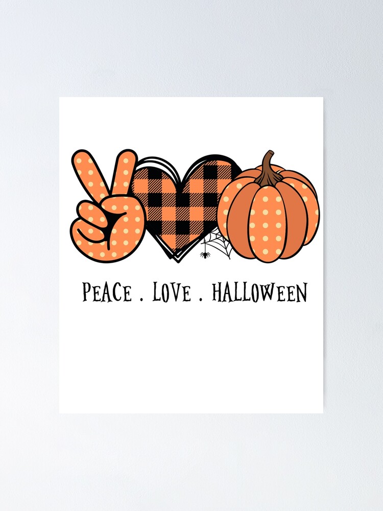 " Peace Love Halloween Trio Plaid Black Orange Heart" Poster for Sale ...