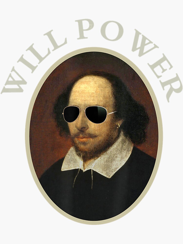 "William Shakespeare Will Power Art-Positive Quote" Sticker for Sale by ...