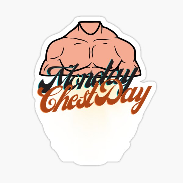 "Monday Chest Day" Sticker for Sale by NazFactory | Redbubble