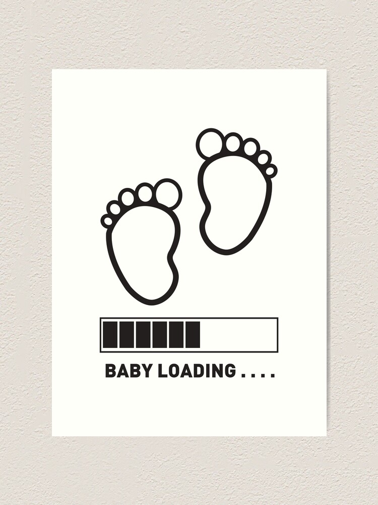 "baby loading" Art Print for Sale by TulipaGraphics | Redbubble
