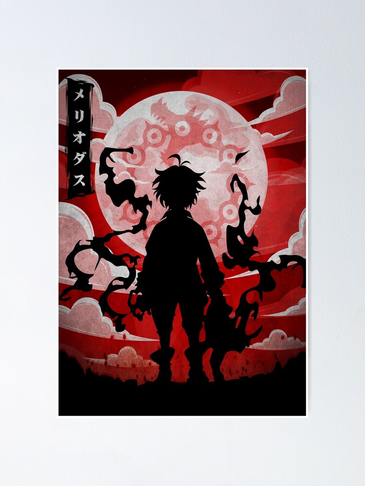 "THE SEVEN DEADLY SINS - MELIODAS" Poster for Sale by ASHCARBIDEER ...