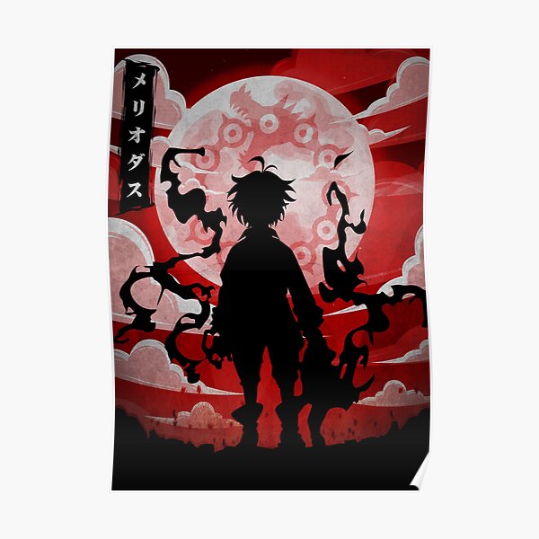 "THE SEVEN DEADLY SINS - MELIODAS" Poster for Sale by ASHCARBIDEER ...