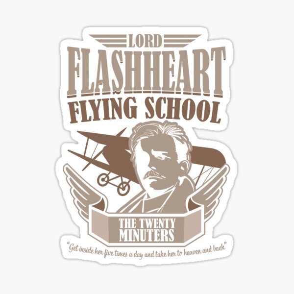 "Lord Flashheart Flying School - The Twenty Minuters" Sticker for Sale ...